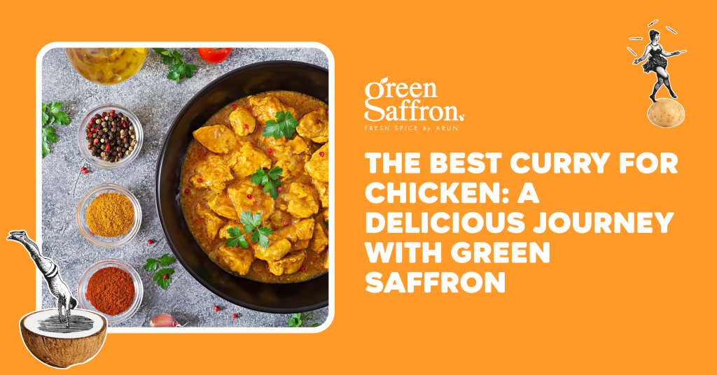 The Best Curry for Chicken: A Delicious Journey with Green Saffron ...